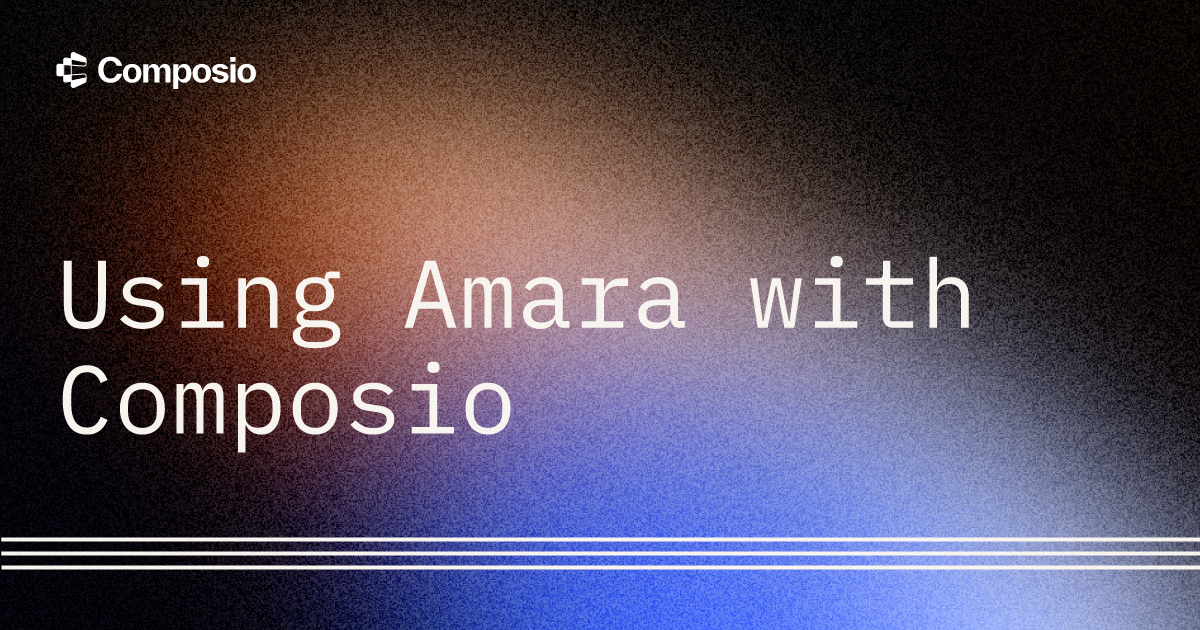 Amara | Composio Docs